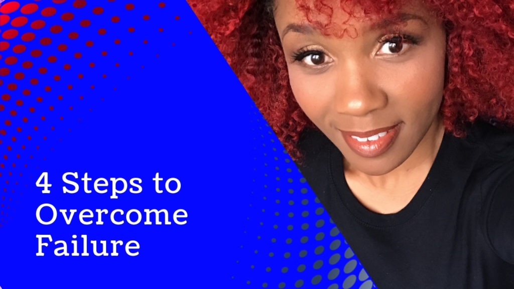 4 Steps to Accepting Failure – Shalita Heard Startup Business Funding ...
